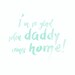 LDS 'daddy Comes Home' Primary Song Printable-green - Etsy