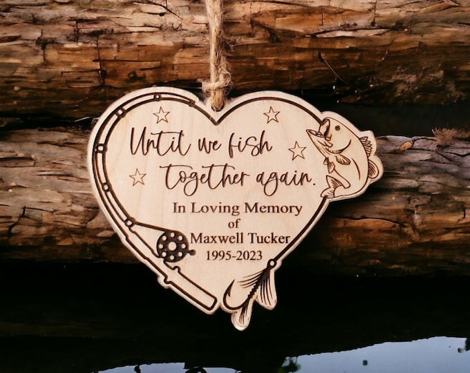 Fishing Memorial Ornament, Until We Fish Together Again Ornament ...