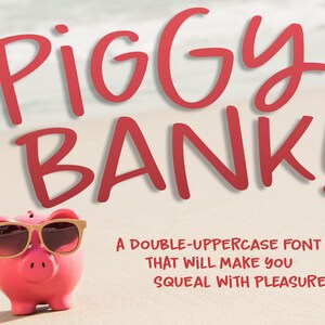 Piggy Bank: a Cute Handwritten Double-uppercase Font for All Ages! - Etsy