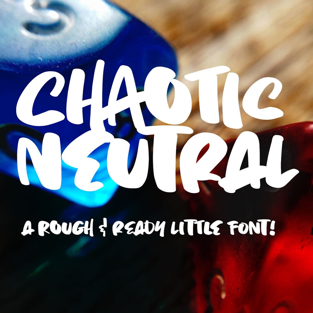 Chaotic Neutral: a Lumpy, Quirky Display Font! Handwritten, Blobby, and ...