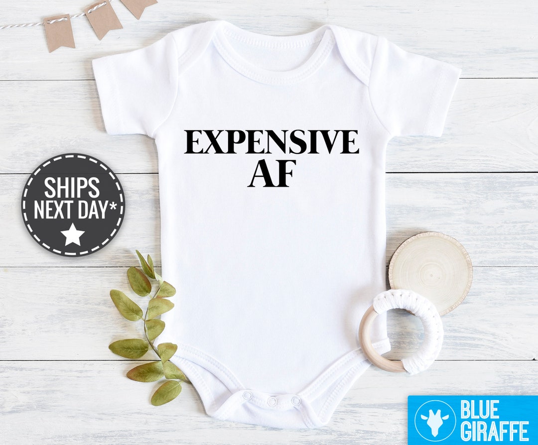 Expensive AF Baby Onesie®, Expensive AF Baby Clothes, Funny Baby Onesie ...