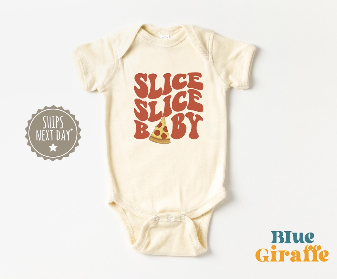 Slice Slice Baby Pizza Baby Onesie - Cute Vintage Pizza Baby Bodysuit ...
