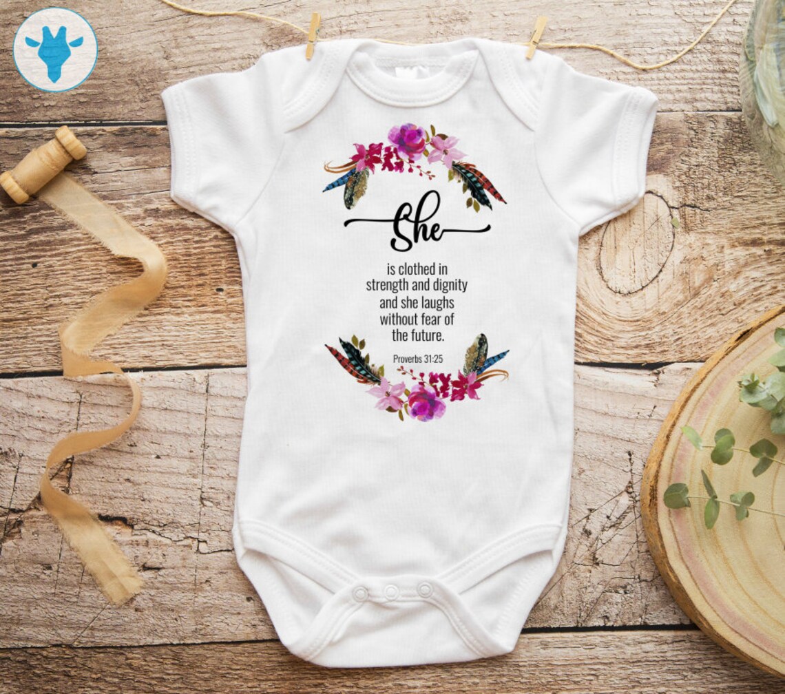 She is Clothed in Strength and Dignity Bodysuit, Christian Baby Clothes ...