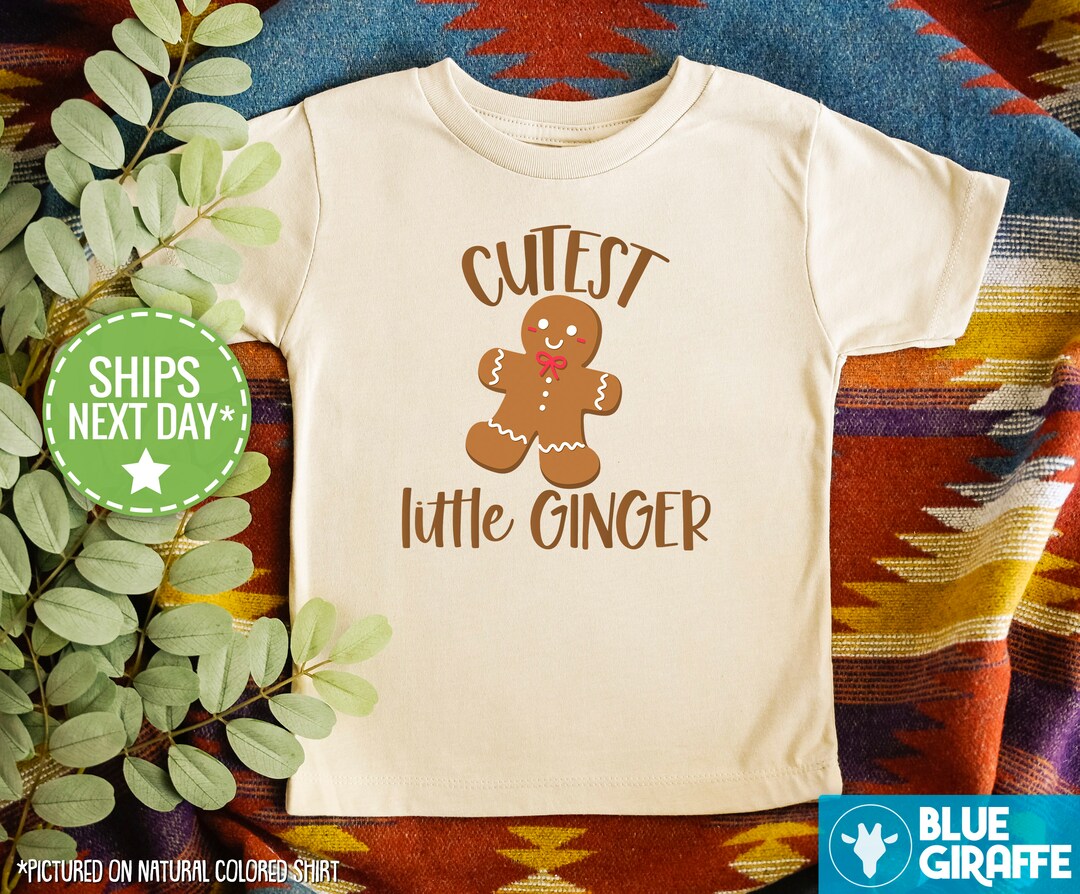 Cute Gingerbread Man Kids Shirt, Cutest Little Ginger Shirt, Ginger ...