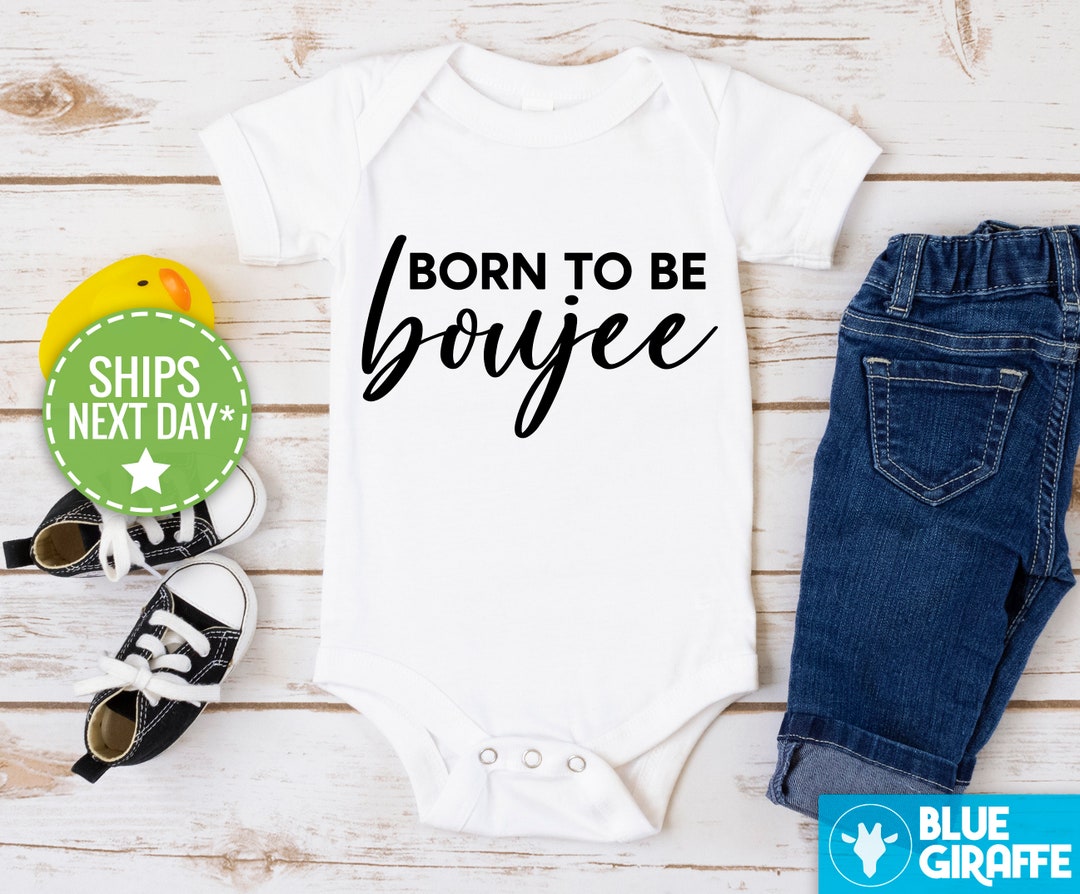 Born to Be Boujee Baby Onesie®, Cute Trendy Baby Bodysuit, Minimalist ...
