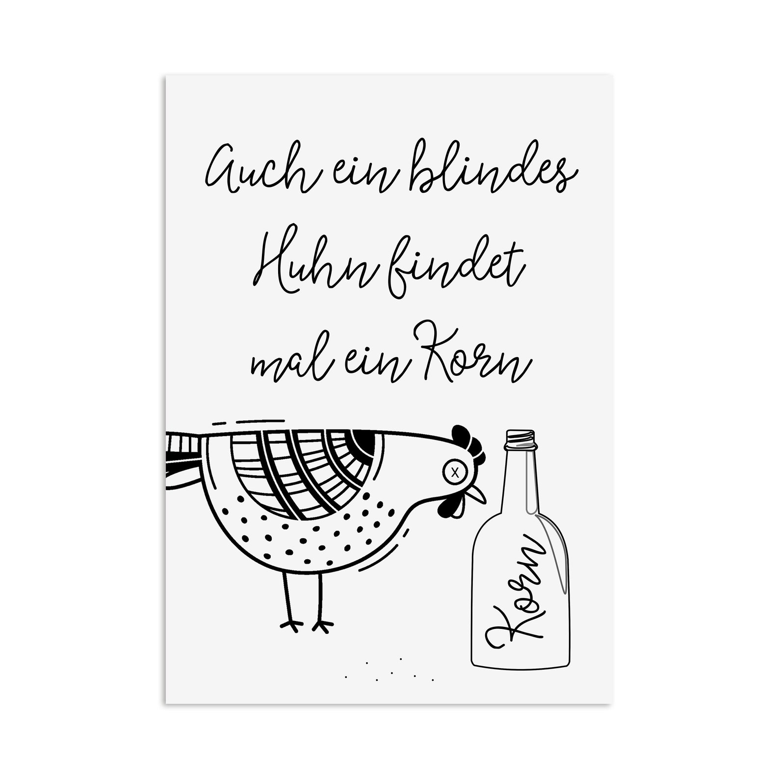 Postkarte Auch ein BLINDES HUHN findet mal ein Korn Motivationskarte ...