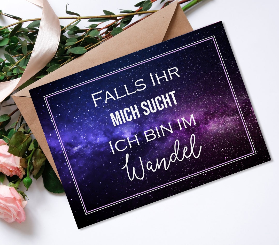 Postkarte Spruch Falls Ihr mich sucht, ich bin im WANDEL ...