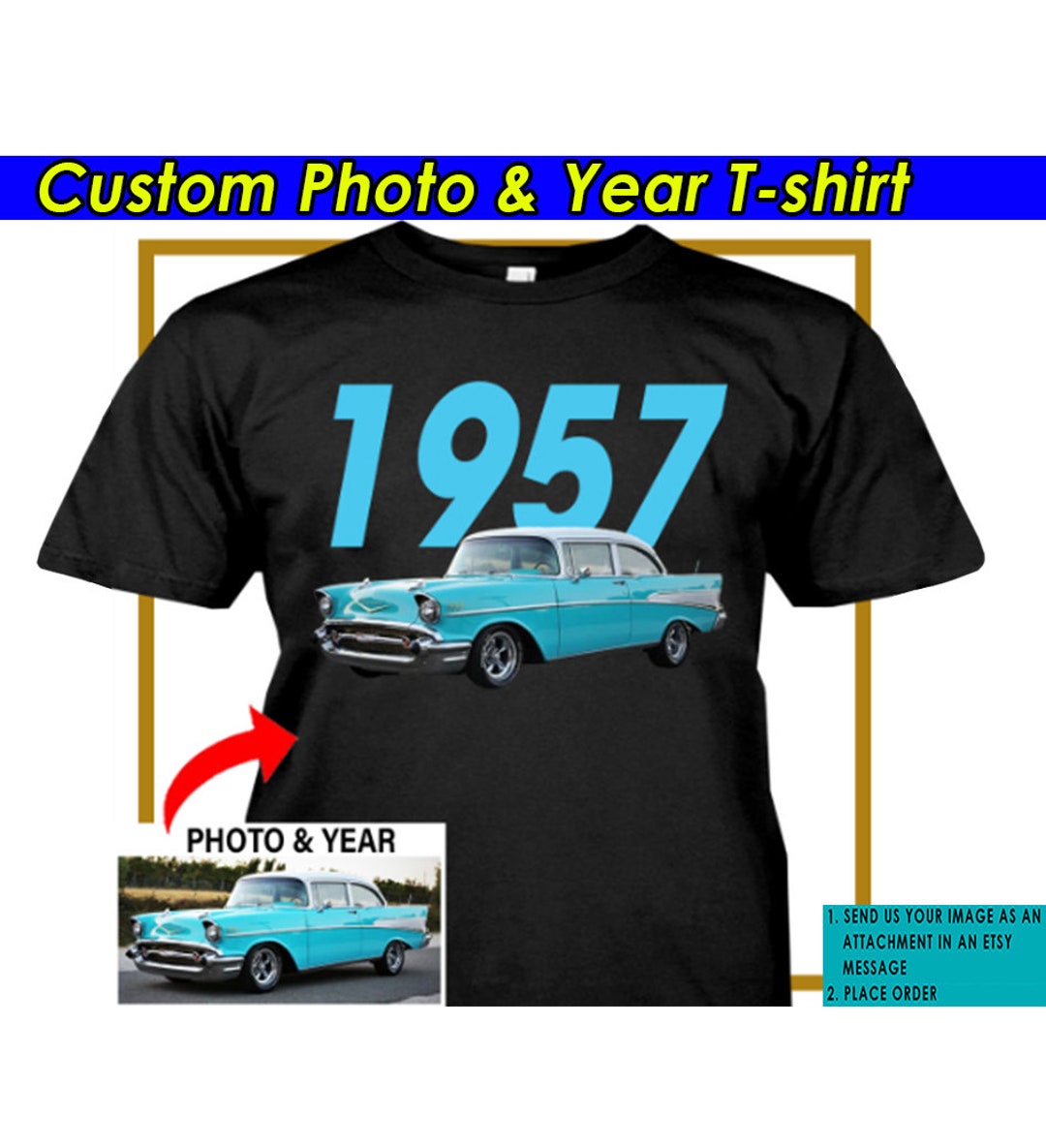 Classic Car Vintage Car Personalized Photo & Year T-shirt, Muscle Car, V8 Engine Car, Hot Rod ...