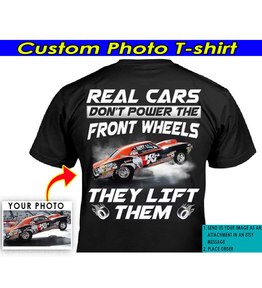Funny Drag Racing Car Personalized Photo T-shirt, Gift for Drag Racers ...