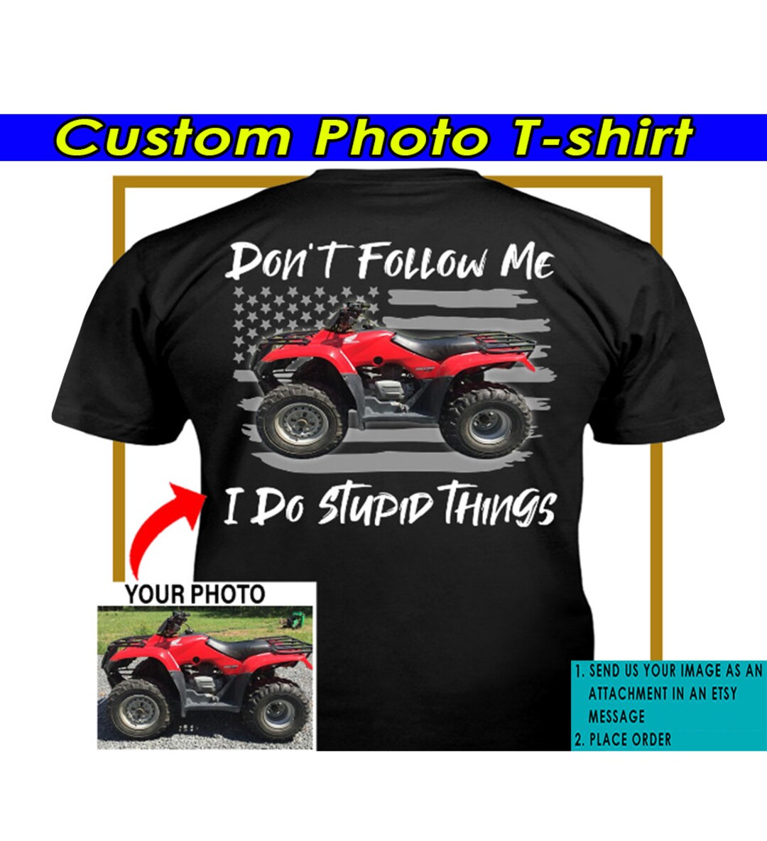 Funny ATV UTV off Road Personalized Photo T-shirt, Dirt Quad, off Road ...
