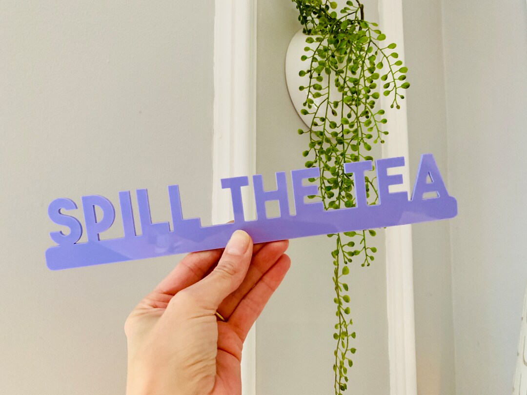 SPILL THE TEA, Door Topper, Statement Sign, Funky Home Décor, Modern ...