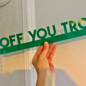 OFF YOU TROT, Door Topper, Statement Sign, Funky Home Décor, Modern ...