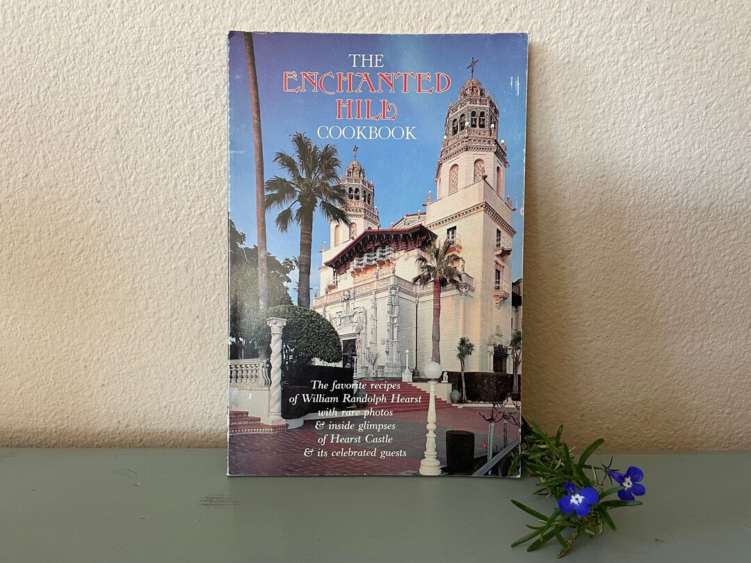 Hearst Castle Cookbook the Enchanted Hill Cookbook - Etsy