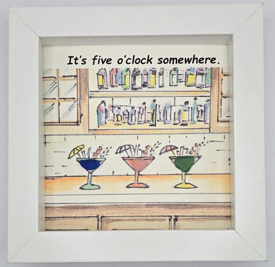 Sea Glass Art/5x5 Frame/it's Five O'clock Somewhere/watercolor Print ...