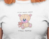Stay Away From Toxic People Shirt Mental Health Gifts Mental | Etsy