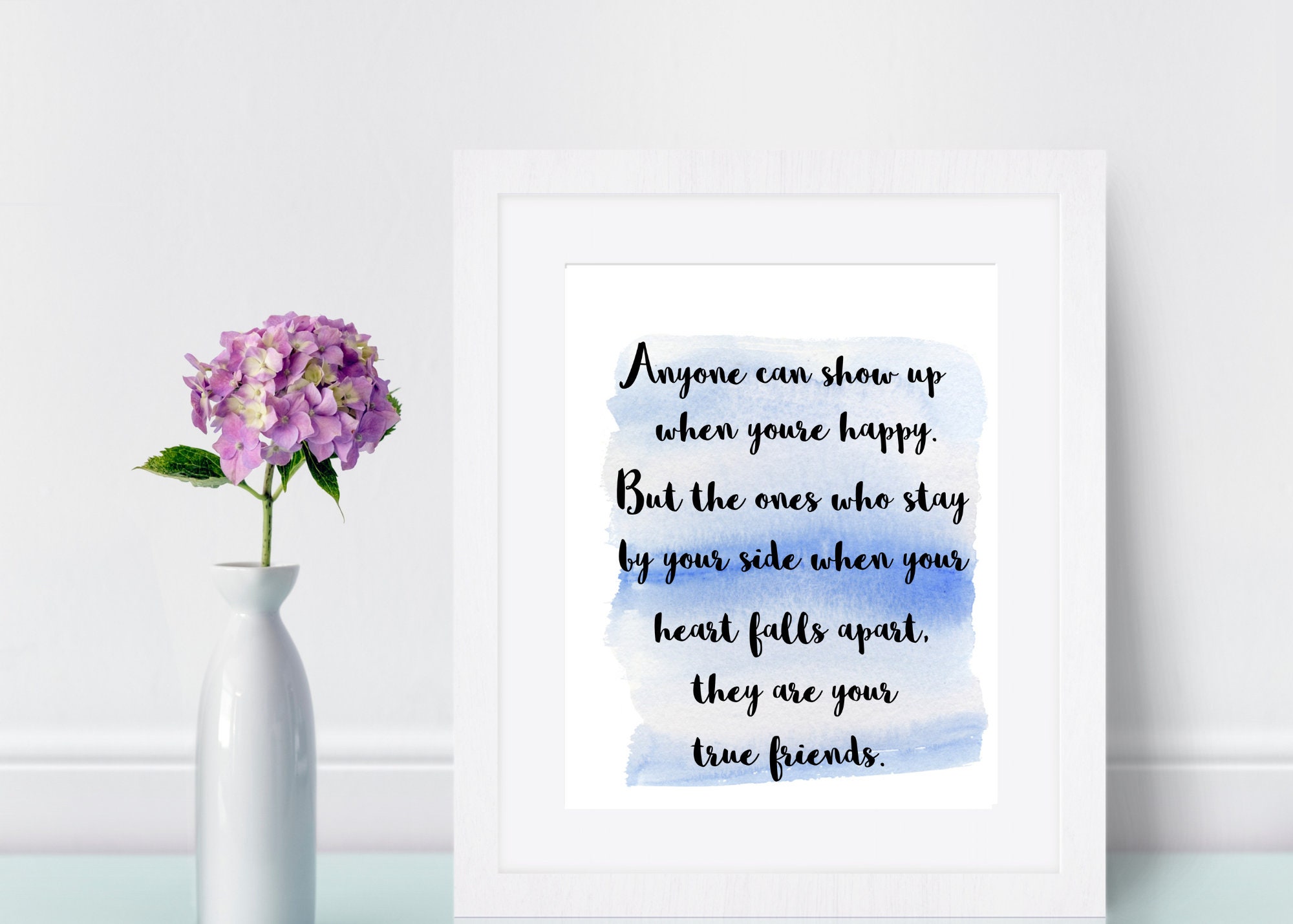 Friendship Printable, Anyone Can Show up When You're Happy, Friendship ...