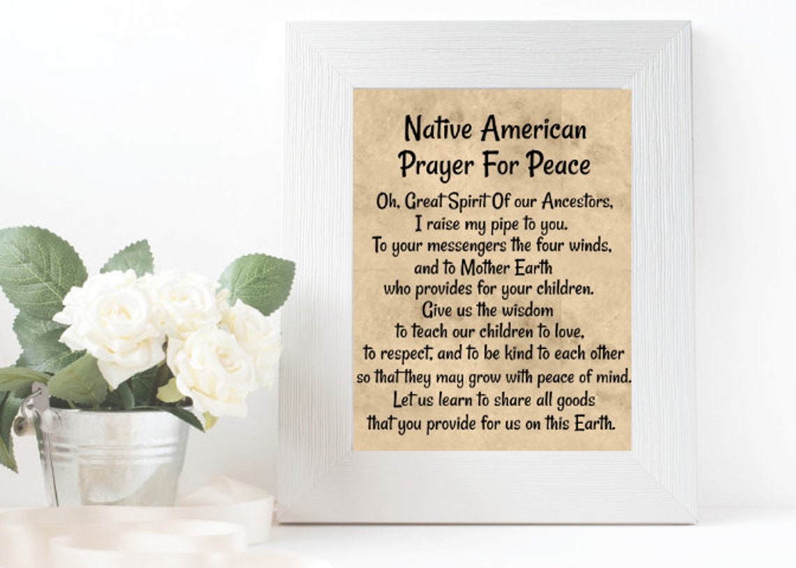 Native American Prayer For Peace Oh Great Spirit Of Our | Etsy