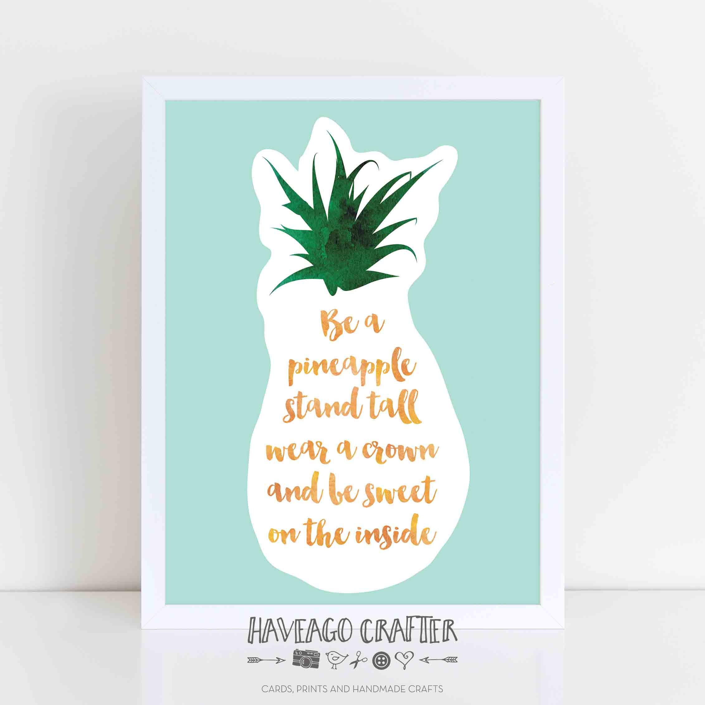 Be a Pineapple Inspirational Quote Print - Etsy UK