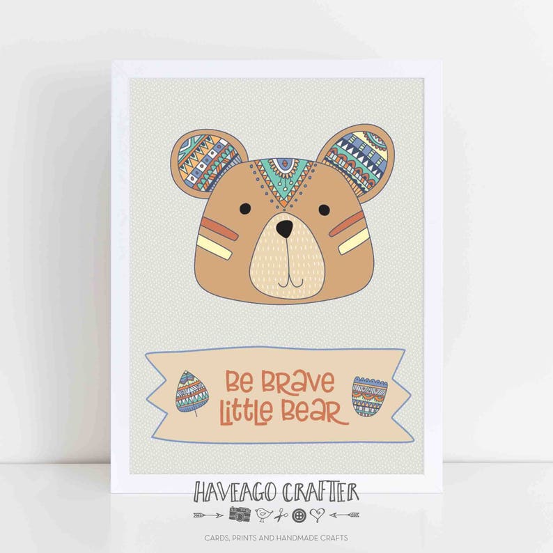 Woodland Animal Tribal Nursery Art Print Quotes - Be Brave Little Bear ...