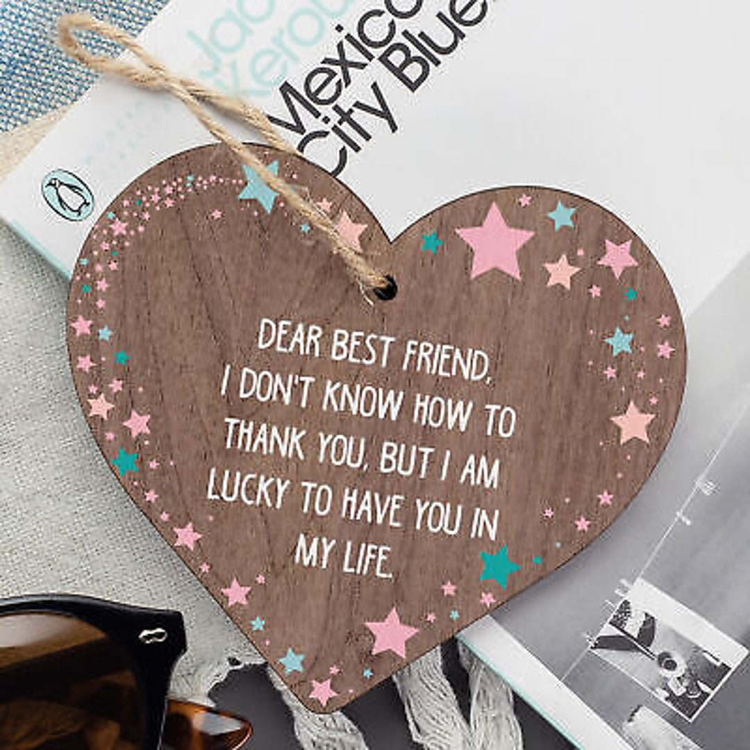 Dear Best Friend Wooden Hanging Heart Friendship Sign Best Friend ...