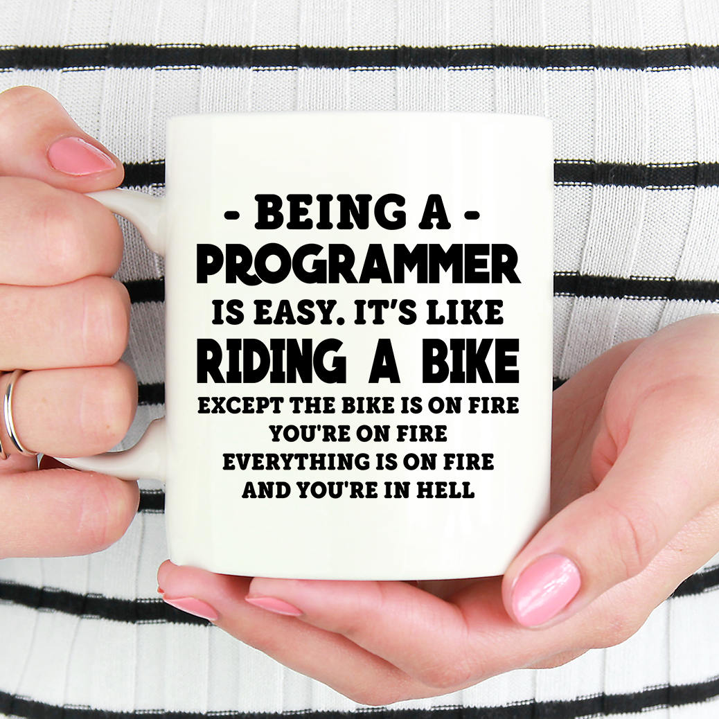 Programmer Mug Being A Programmer Is Easy Mug Programmer Etsy 0339