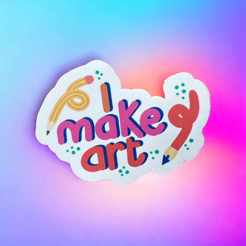 Large Vinyl Sticker, I Am an Artist, I Draw Stuff, I Am an Author, Clay ...