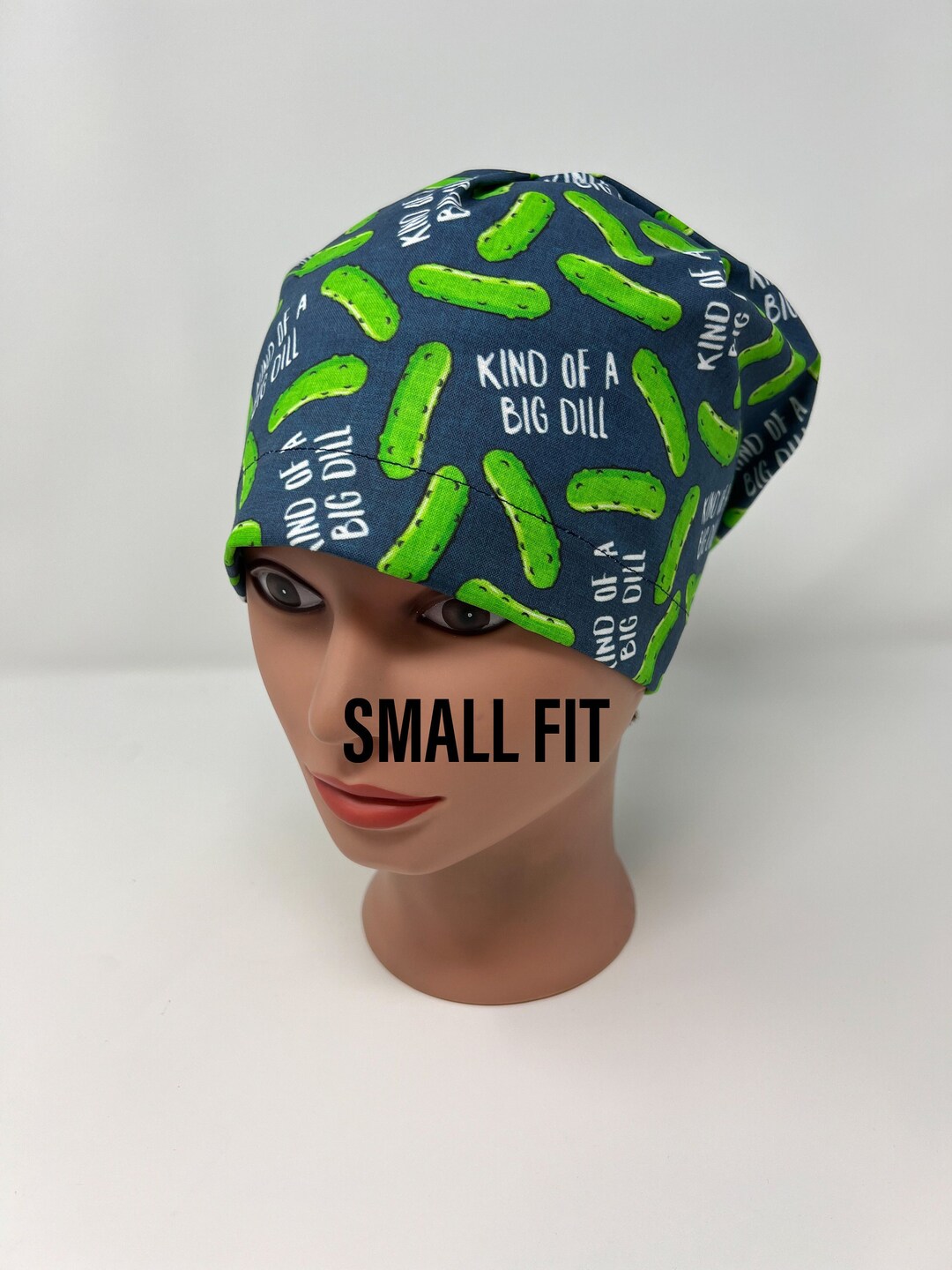 Kind of a Big Dill Euro Scrub Cap, SMALL/CLOSE Fit, Euro Scrub Hat ...