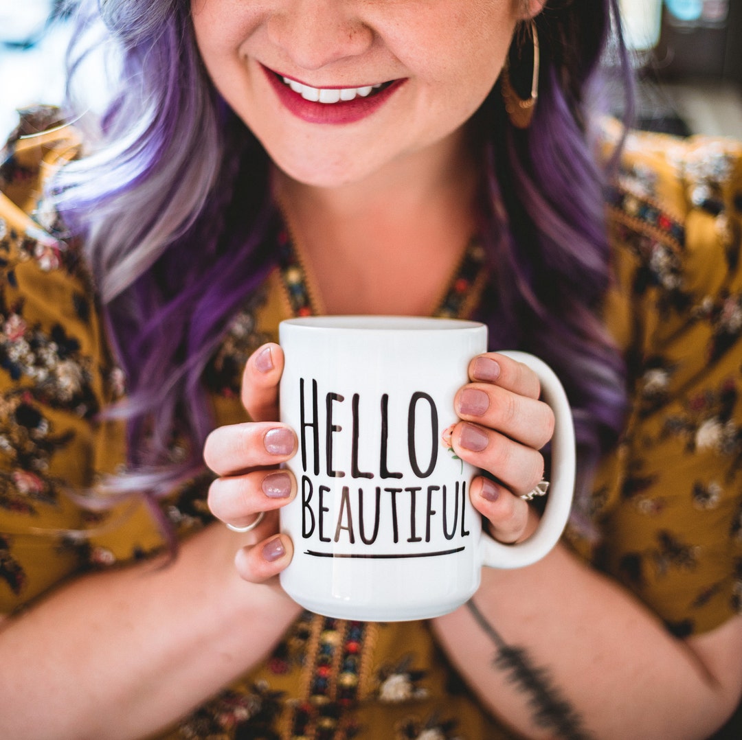 Hello Beautiful Coffee Mug, Tea Mug for Her, Ladies Gift - Etsy