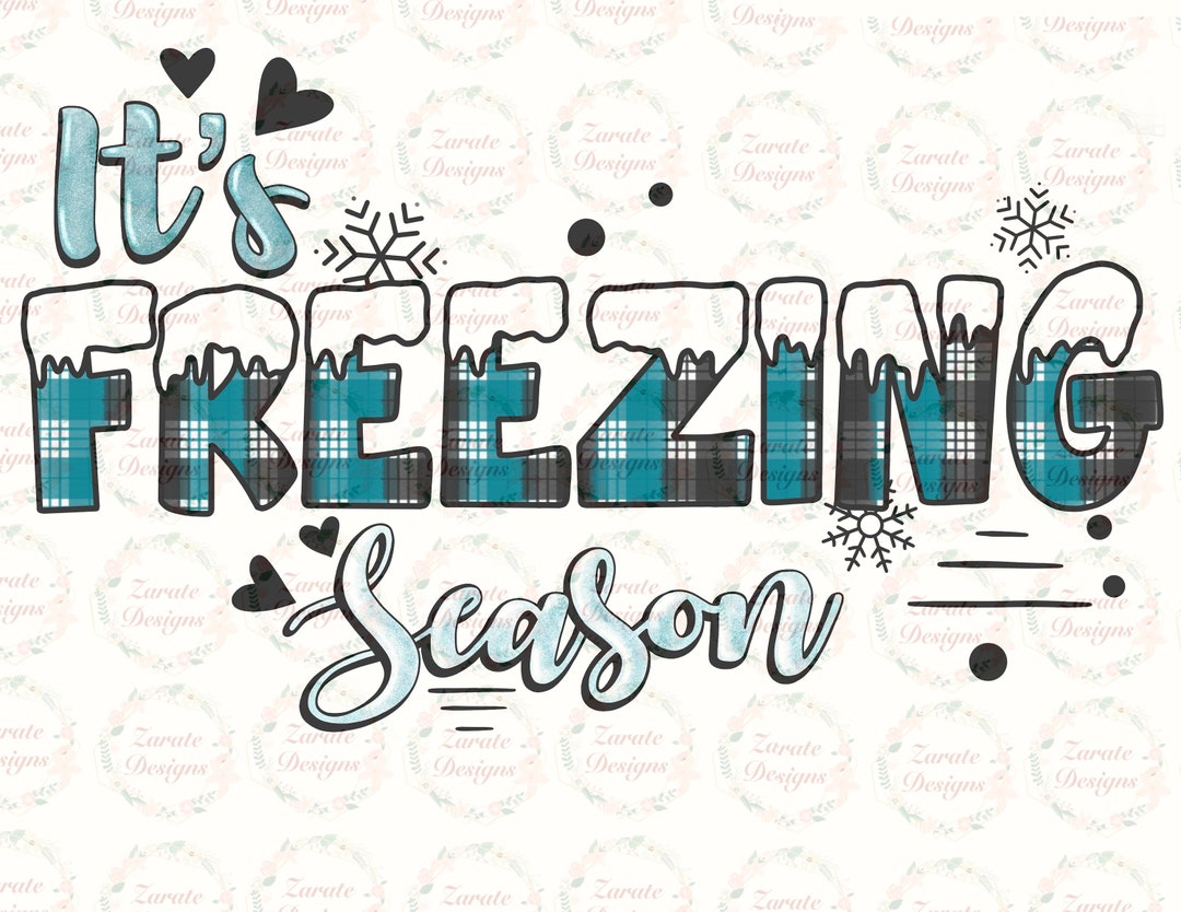 It’s Freezing Season Design - Etsy