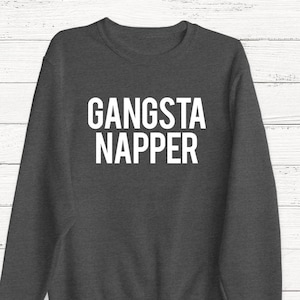 Gangsta Napper - Rap - Winter Sweater - Sweatshirt - Snuggle - Lazy ...
