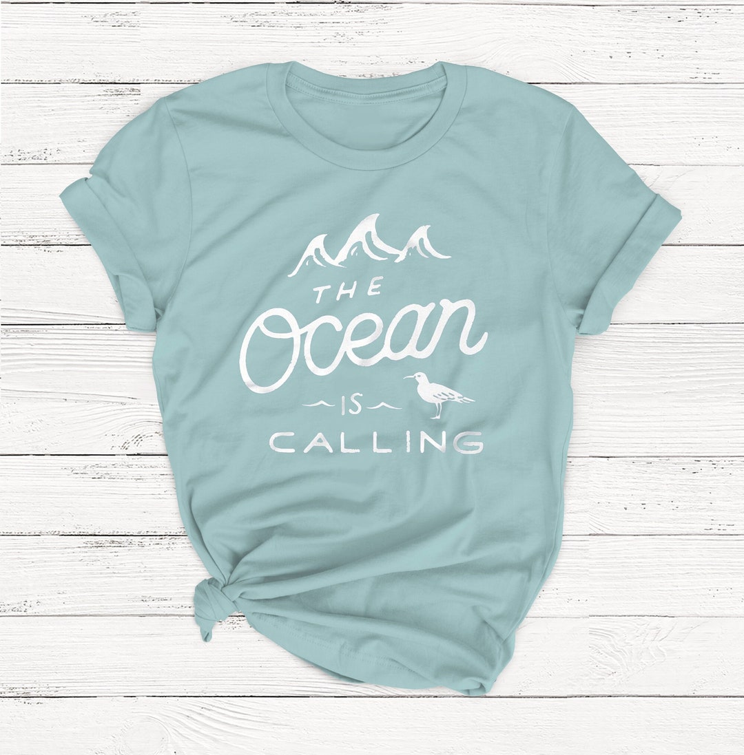 The Ocean is Calling Shirt, Summer Shirt, Unisex Graphic Tee, Ocean ...