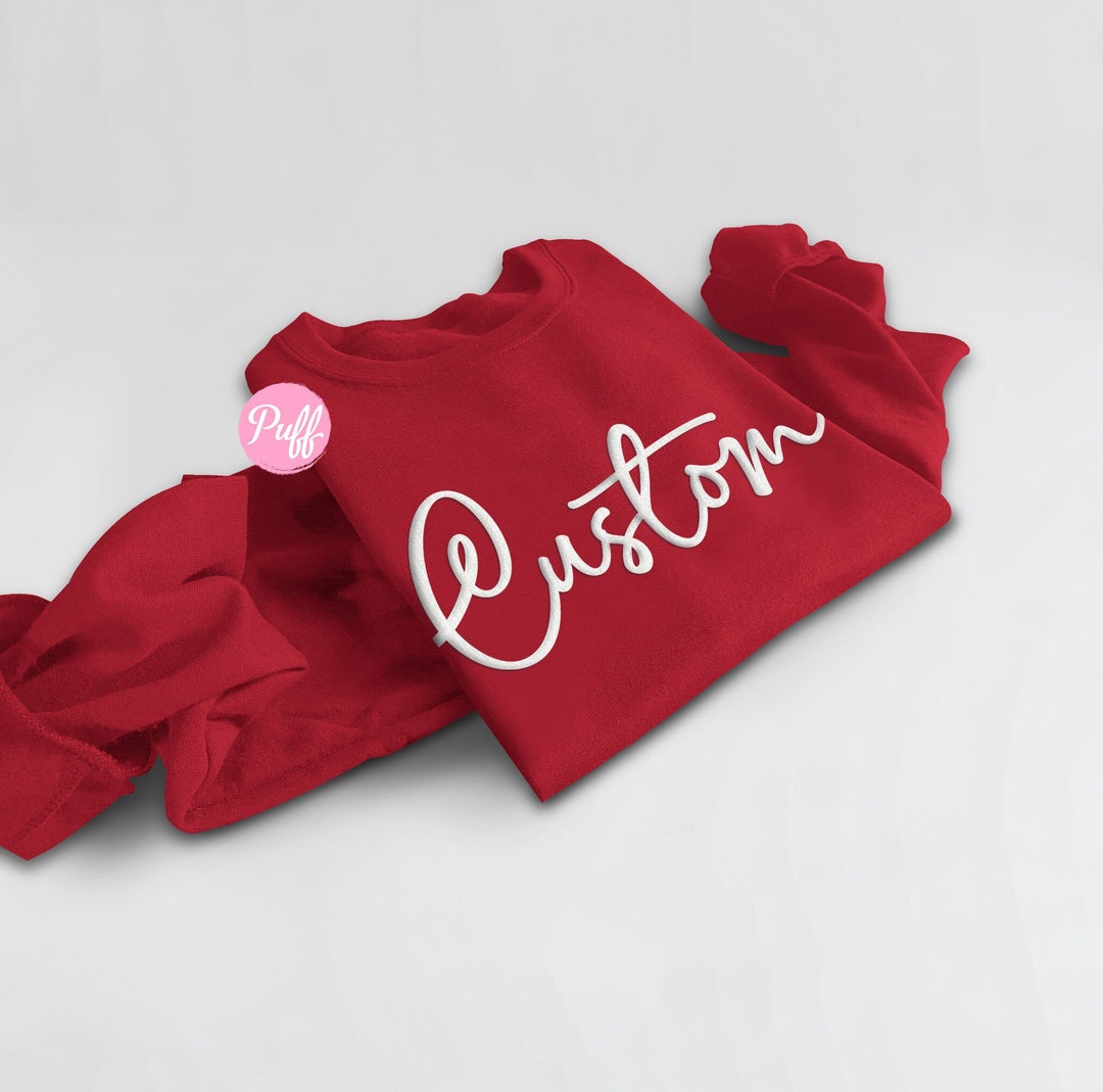 Custom Puff Print Sweatshirt, Custom Text, Custom Sweatshirt, Your Text ...