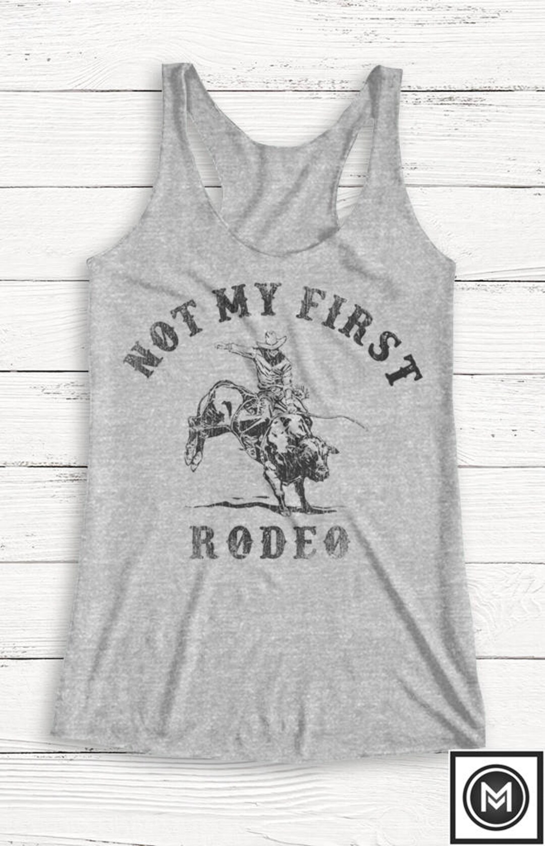 Not My First Rodeo Tank - Women's Graphic Tee - Cowboy - Country ...