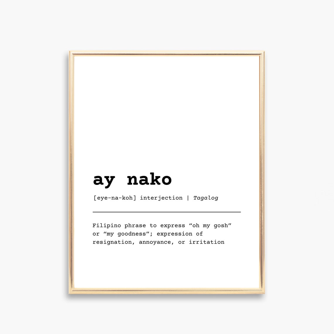 Ay Nako Filipino Art Tagalog Definition Filipino Phrases Philippines ...