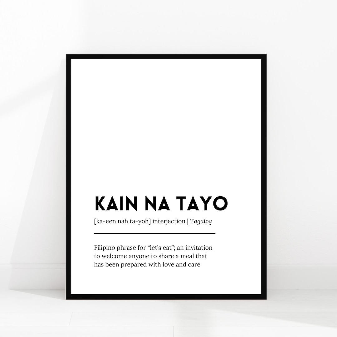 Kain Na Tayo | Let's Eat | Filipino Art | Tagalog Definition | Filipino ...