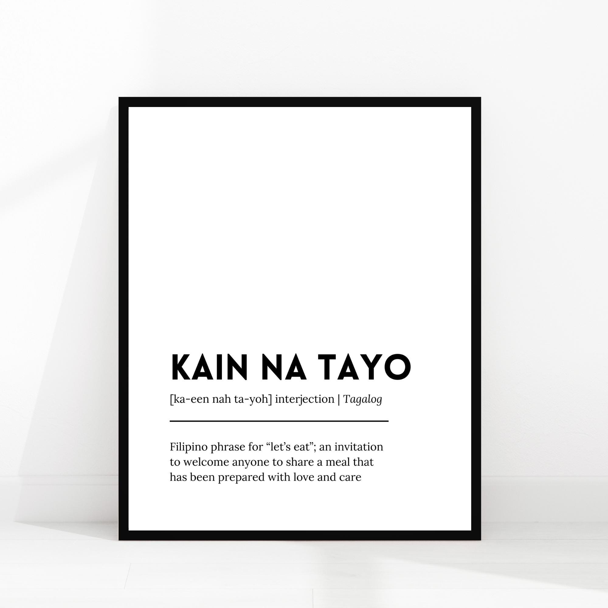 Kain Na Tayo | Let's Eat | Filipino Art | Tagalog Definition | Filipino ...