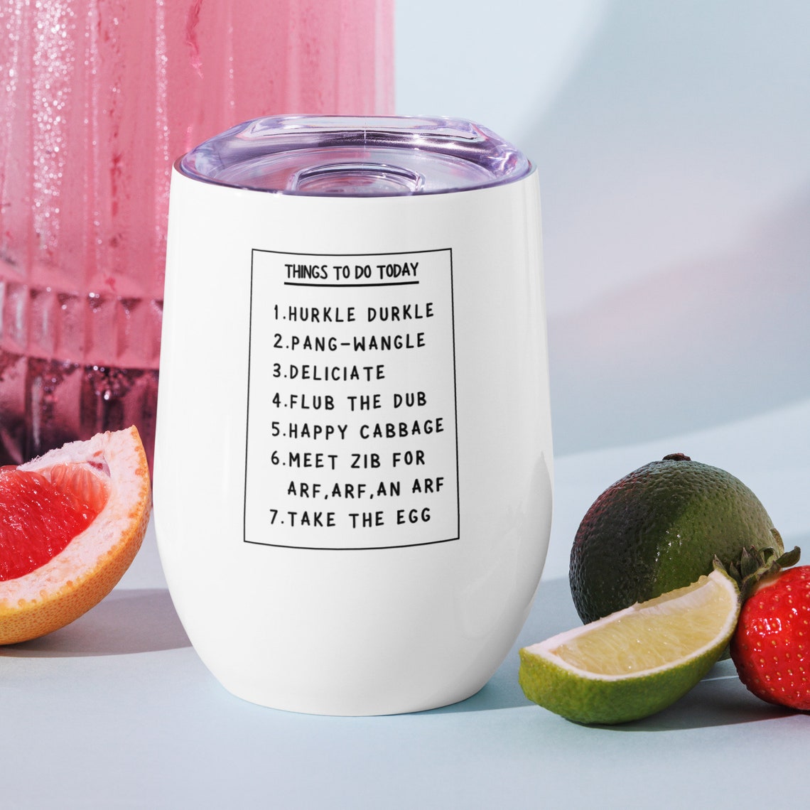 Hurkle Durkle Chill-out Day Wine Tumbler, Relaxing Insulated Wine Glass ...
