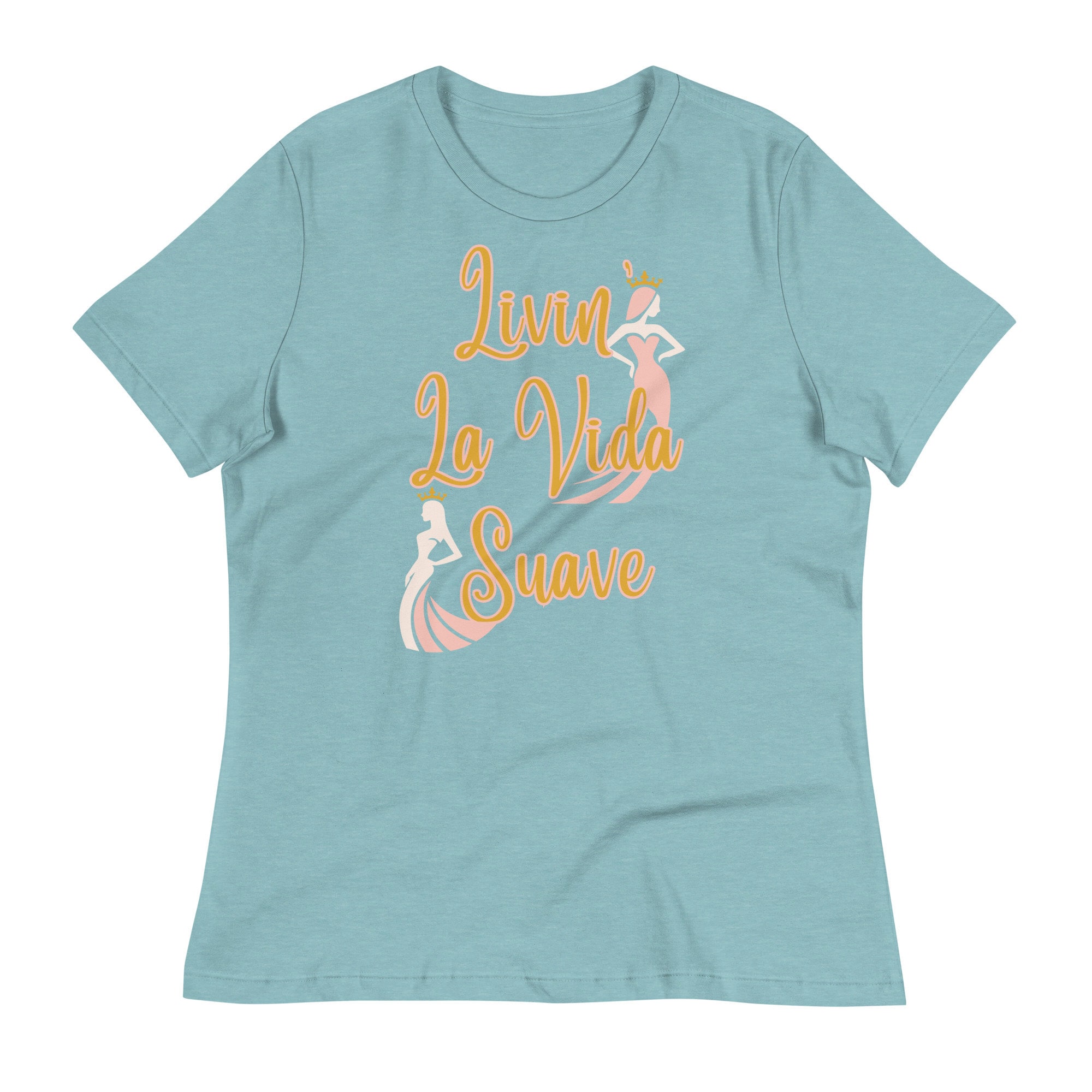 Livin La Vida Suave Women's Relaxed T-shirt, Soft-life Era Fashion ...