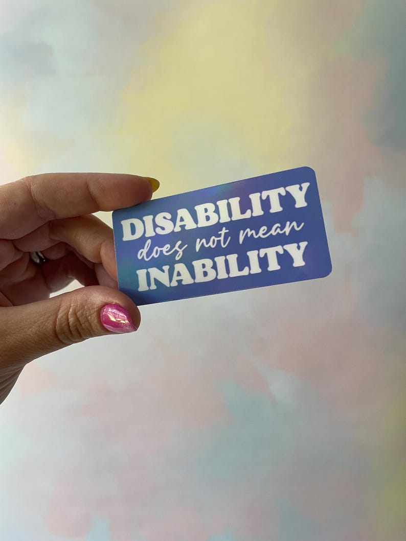 Disability is Not Inability Inclusion Mental Health Vinyl Holographic ...