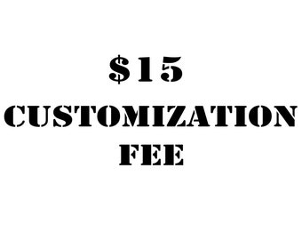 Customisation Fee - Etsy
