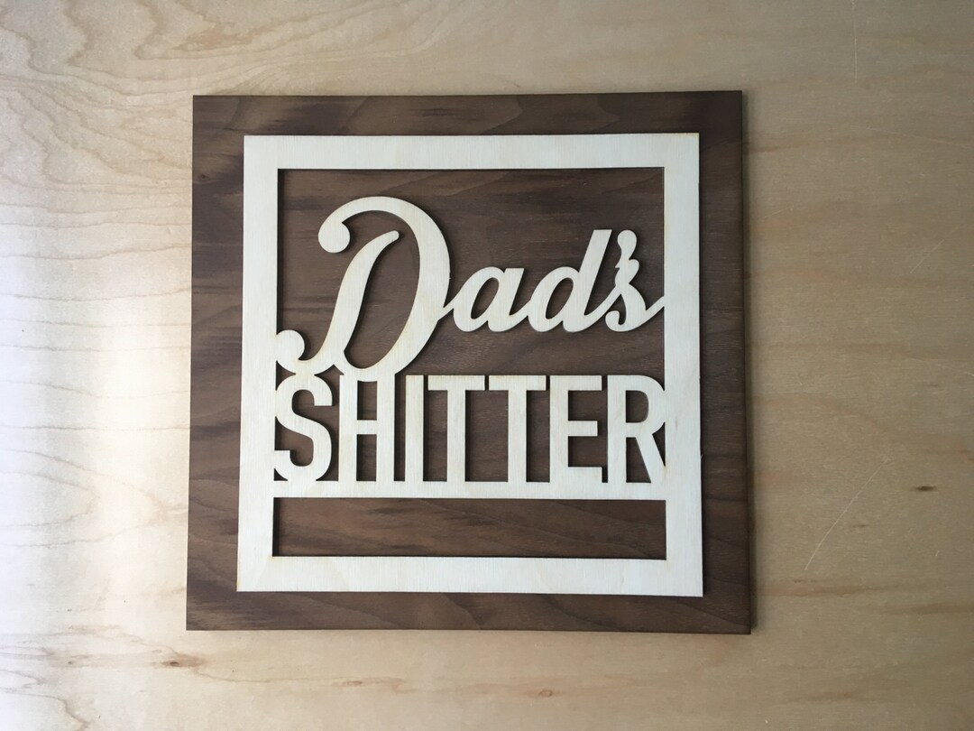 Dad's Bathroom Sign for Your Dad - Bathroom Humor - Fathers Day Gift ...