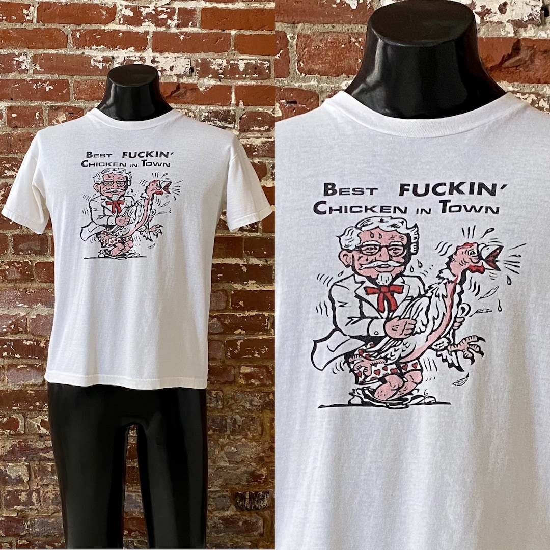 80s Best Fuckin' Chicken in Town KFC Parody T-shirt. Vintage 1980s ...