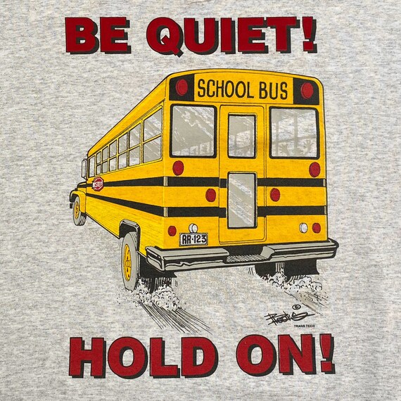 90s Get In! Sit Down! Be Quiet! Hold On! Bus Driver T… - Gem