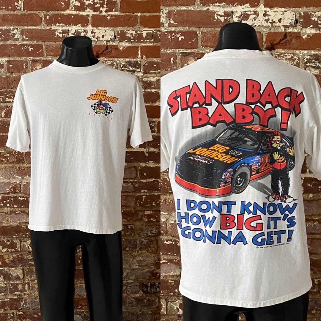 1995 Big Johnson Racing T-shirt. Vintage 90s Stand Back Baby... Big ...