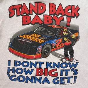 1995 Big Johnson Racing T-shirt. Vintage 90s Stand Back Baby... Big ...