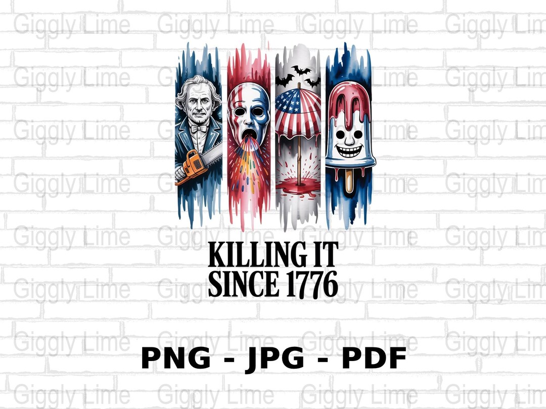 Killing It Since 1776 PNG, Summerween PNG, Killerween Png, Horror ...