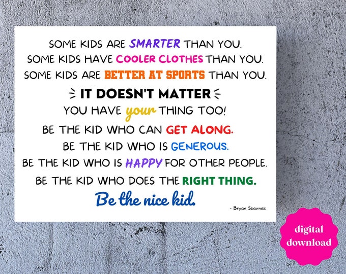 Some Kids Are Smarter Than You Sign, Be The, Kid, Nice Kid, Nice Kid ...