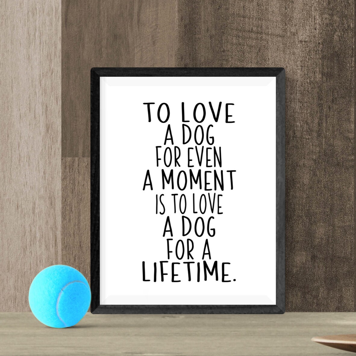 Digital Prints Inspirational Quotes PRINTABLE WALL ART to Love a Dog ...