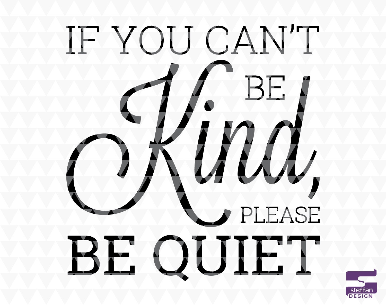 If You Can't Be Kind Please Be Quiet Classroom Sign - Etsy UK