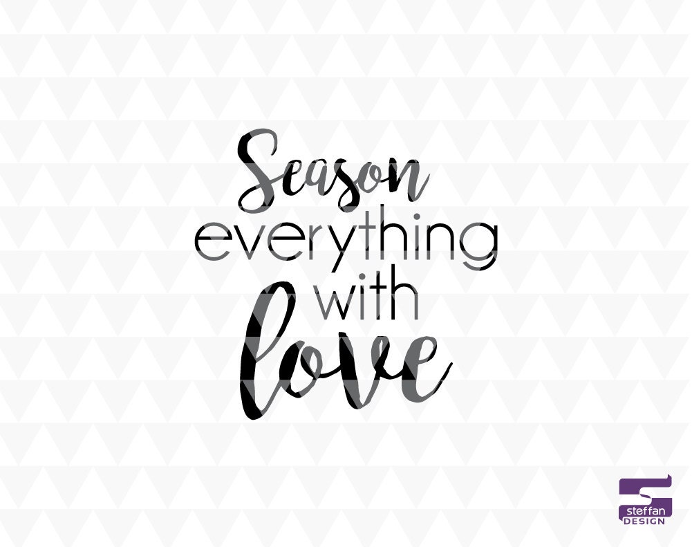 Season Everything With Love SVG PDF JPEG Cricut Design - Etsy